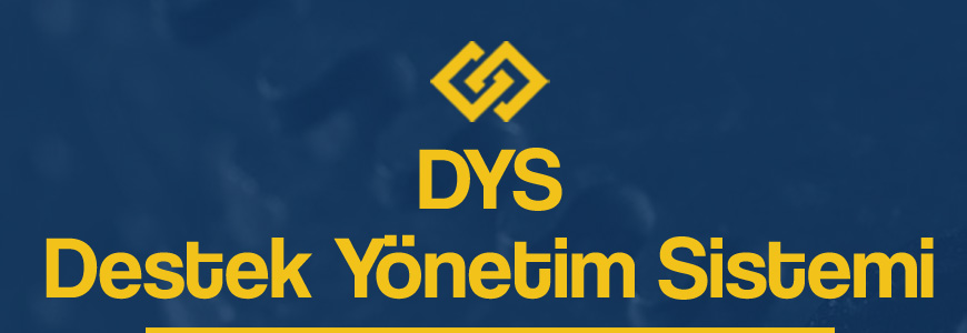 Destek Yönetim Sistemi (DYS) | Teşvik Merkezi